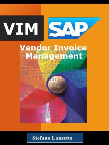 Manuale SAP - SAP VIM (Vendor Invoice Management) :: Stefano-lanzetta0